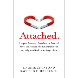Attached by Dr. Amir Levine and Rachel S.F. Heller - Book - Kmart
