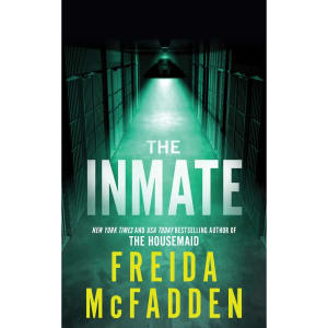 The Inmate by Freida McFadden - Book - Kmart