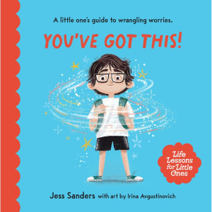 Life Lessons for Little Ones: You've Got This! by Jess Sanders - Book ...