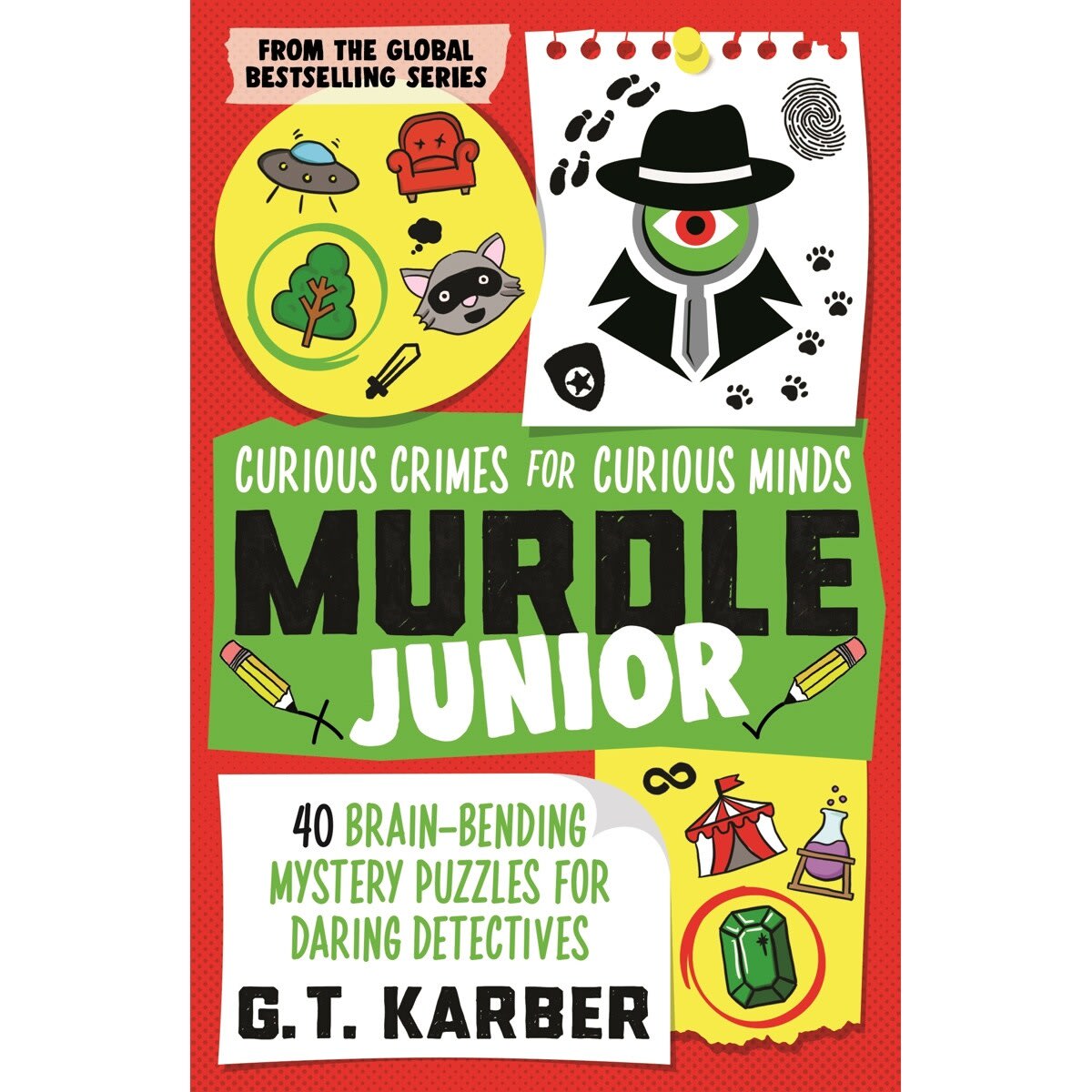 Murdle Junior: Curious Crimes for Curious Minds by G. T. Karber - Book ...